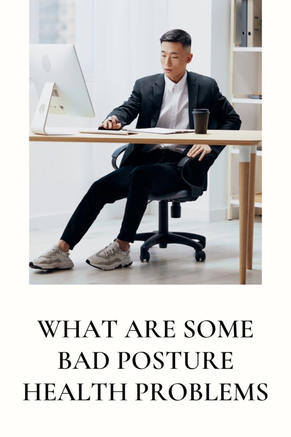 What Are Some Bad Posture Health Problems? - Ice Cream n Sticky Fingers