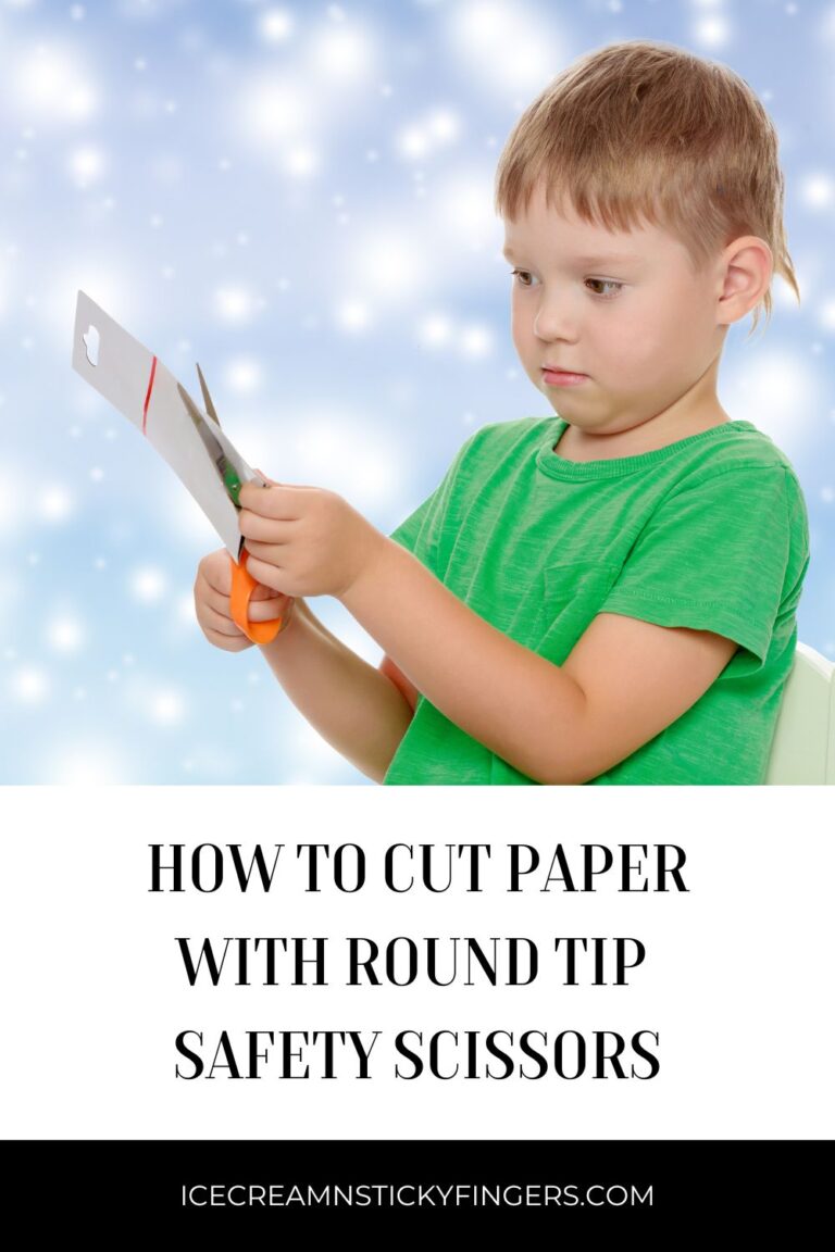 How to Cut Paper with Round Tip Safety Scissors - Ice Cream n Sticky ...