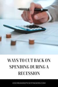Ways to Cut Back on Spending During a Recession - Ice Cream n Sticky ...