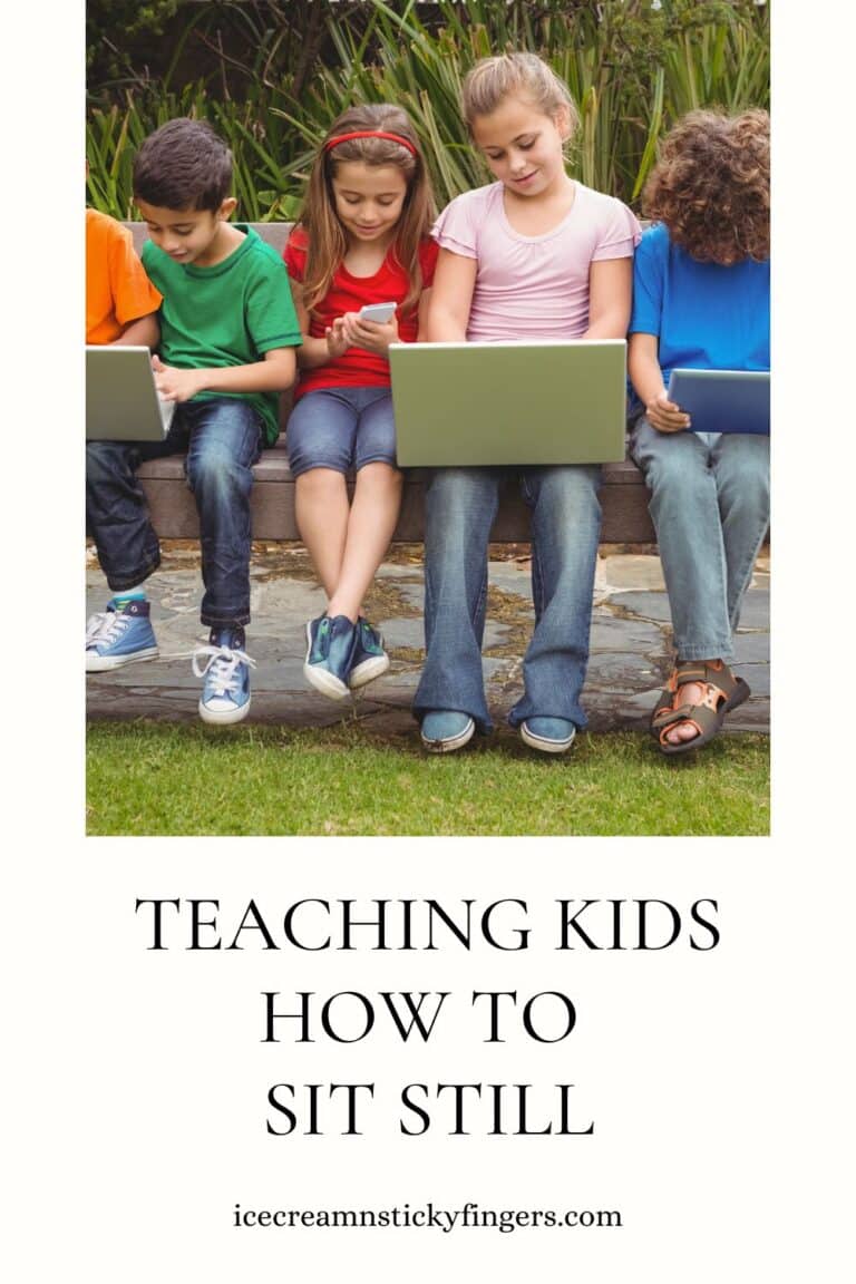 Teaching Kids How to Sit Still - Ice Cream n Sticky Fingers