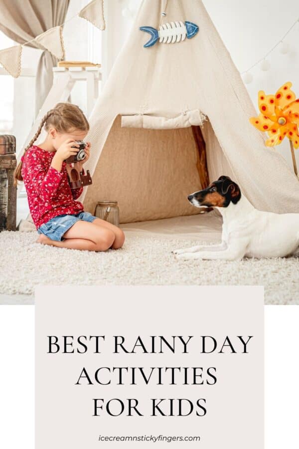 Best Rainy Day Activities for Kids - Ice Cream n Sticky Fingers