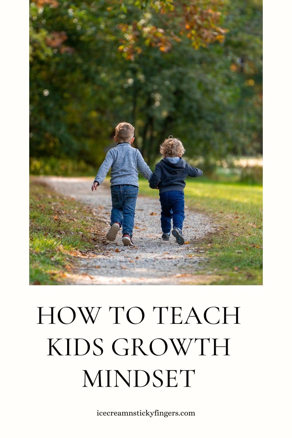 How to Teach Kids Growth Mindset - Ice Cream n Sticky Fingers