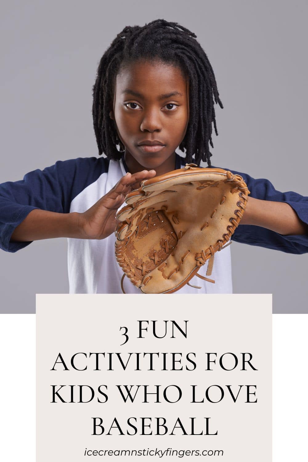 3 Fun Activities for Kids Who Love Baseball - Ice Cream n Sticky Fingers