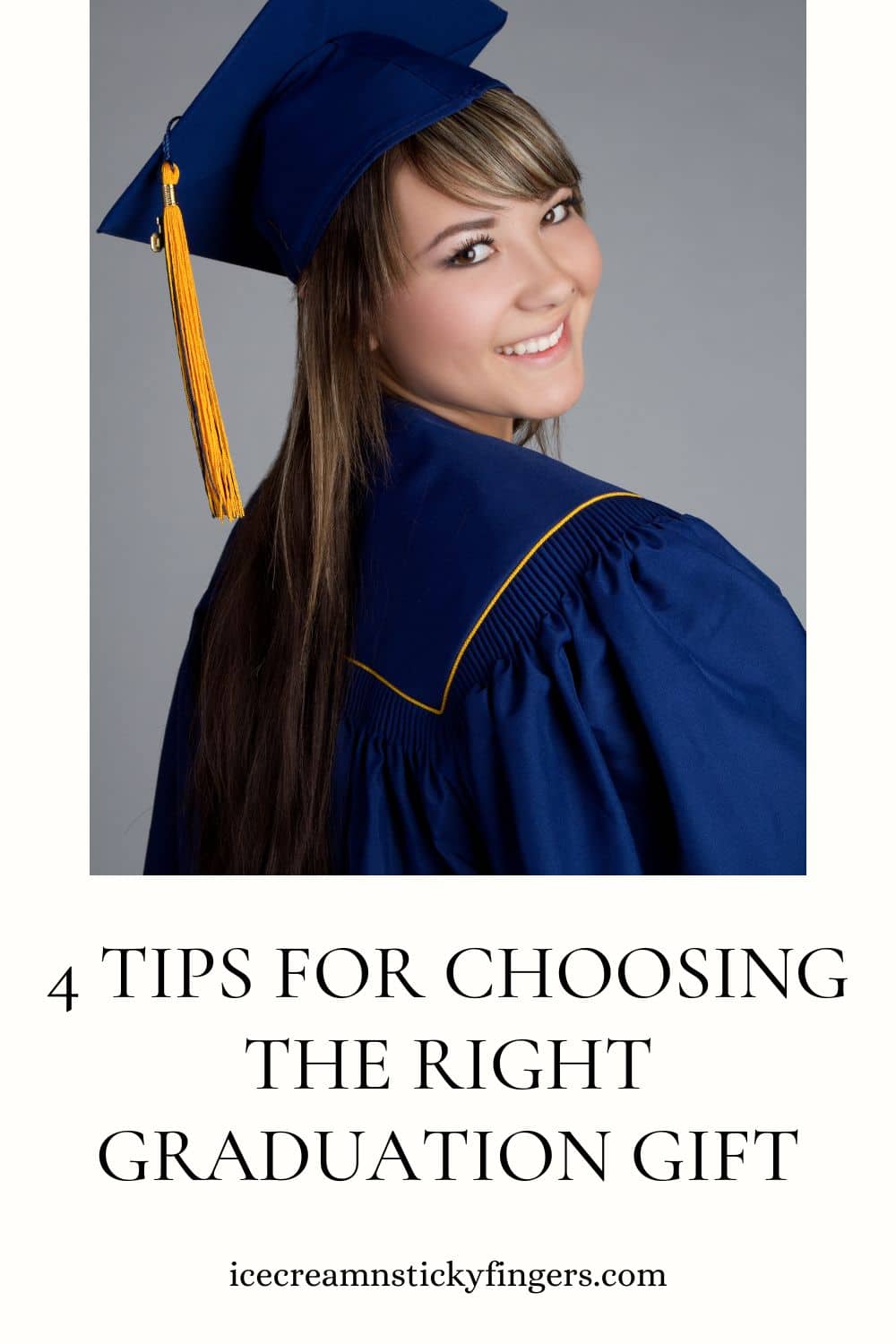 4 Tips for Choosing the Right Graduation Gift - Ice Cream n Sticky Fingers