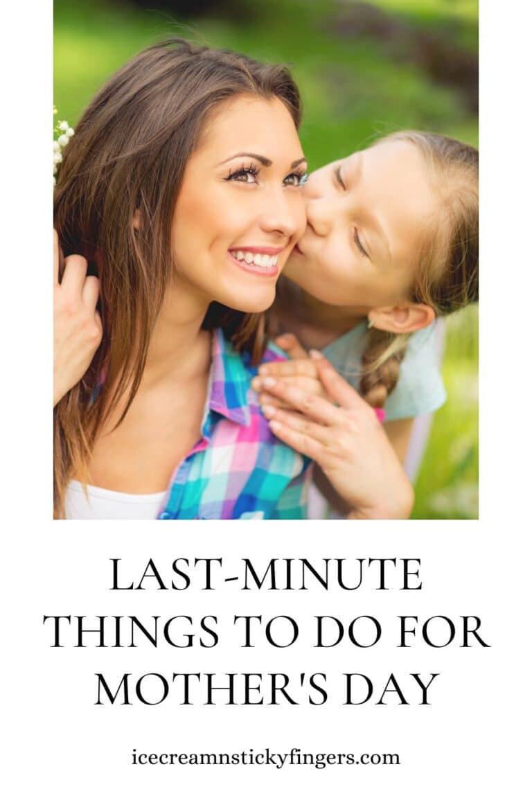 Last-Minute Things to Do for Mothers Day - Ice Cream n Sticky Fingers