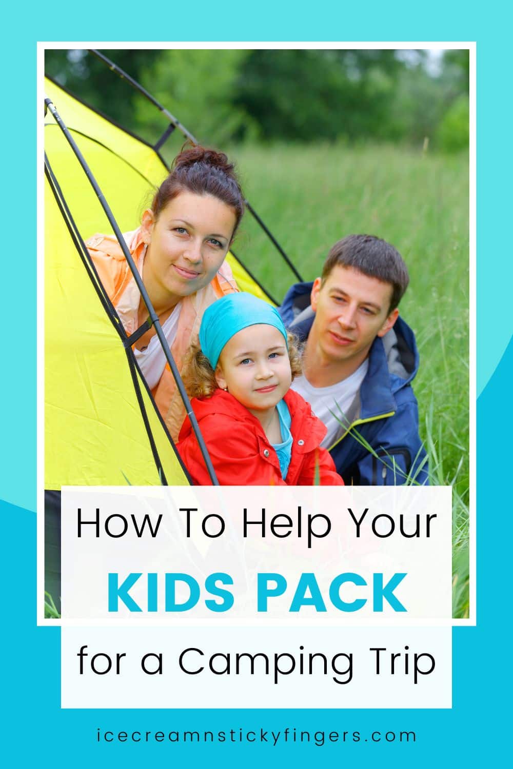 How To Help Your Kids Pack for a Camping Trip - Ice Cream n Sticky Fingers