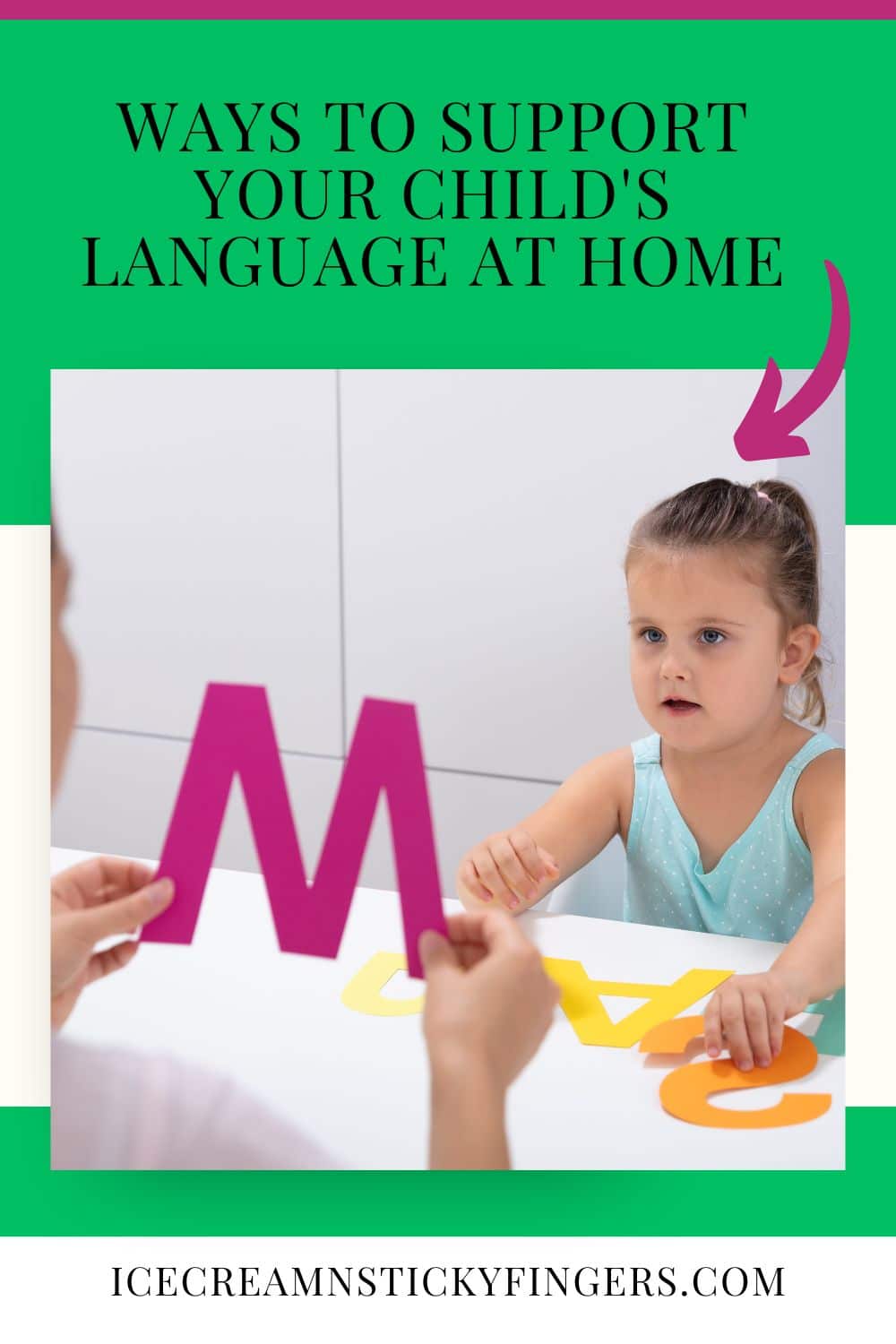 Ways To Support Your Child's Language at Home - Ice Cream n Sticky Fingers