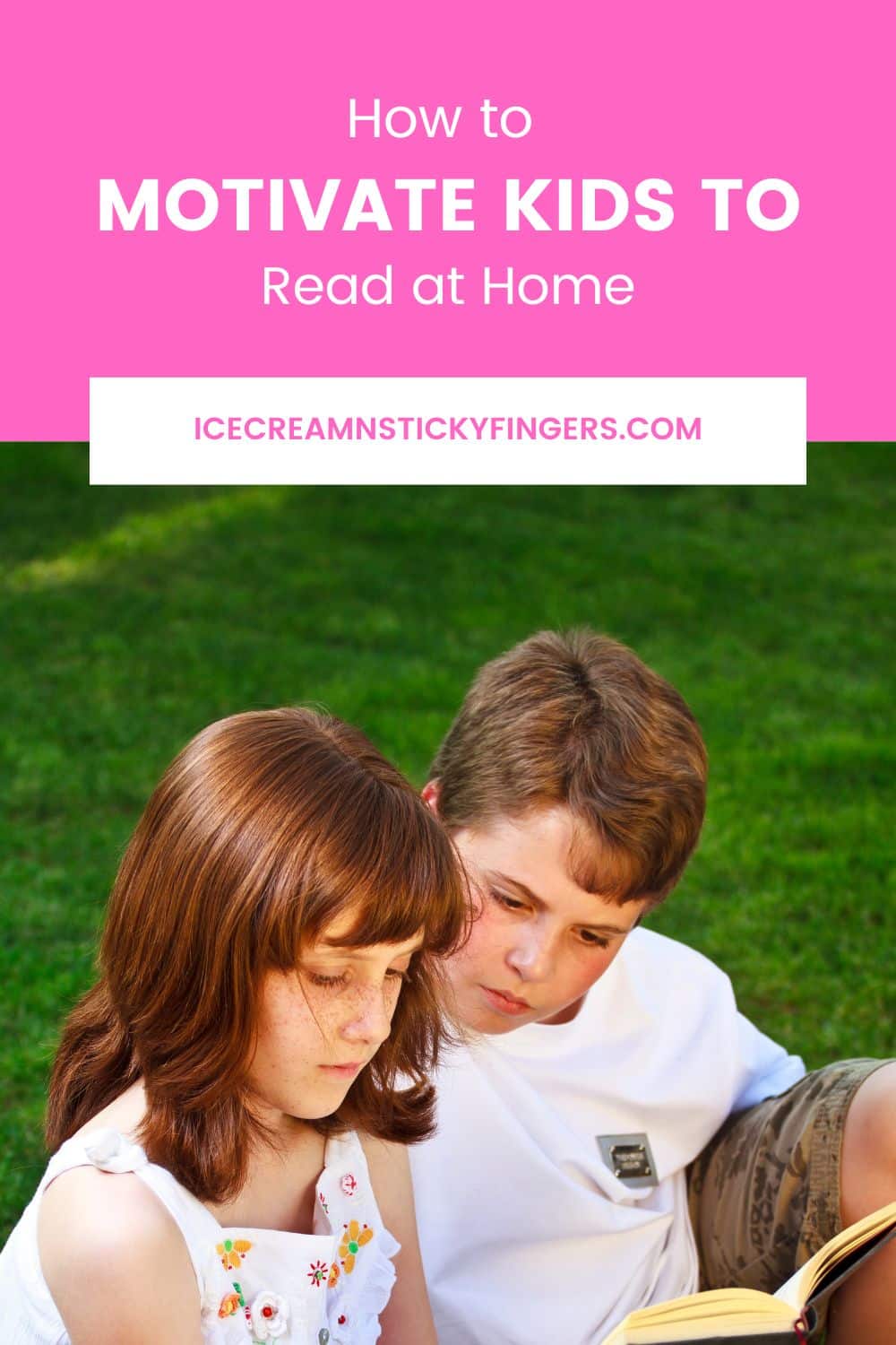 How to Motivate Kids to Read at Home - Ice Cream n Sticky Fingers